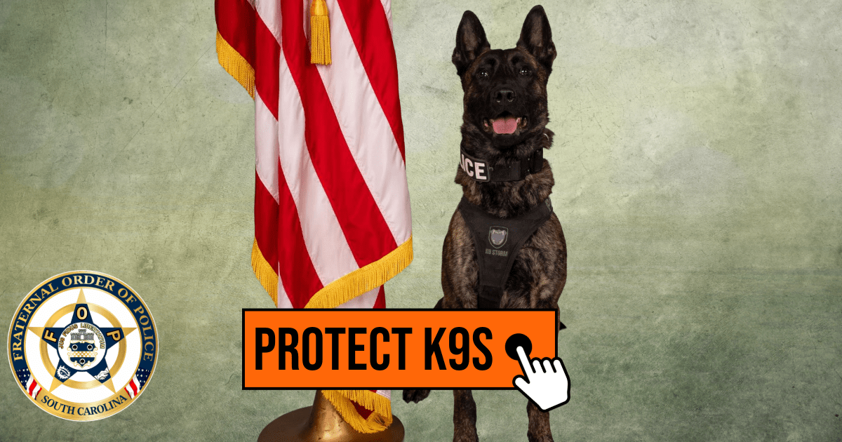 Protecting South Carolina’s K9 Heroes - South Carolina Fraternal Order of Police